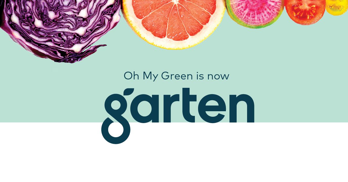 Oh My Green is now garten